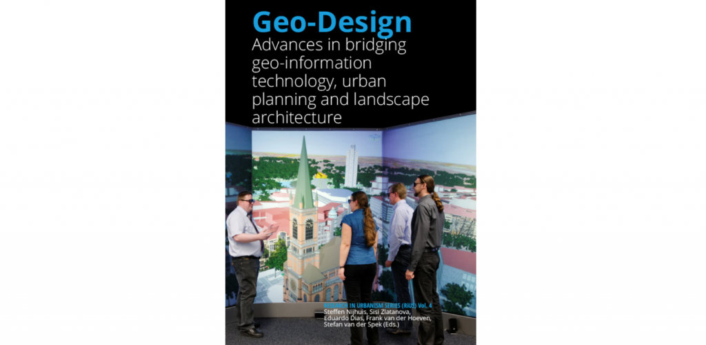 Geo-Design: Advances in bridging geo-information technology - Dutch ...