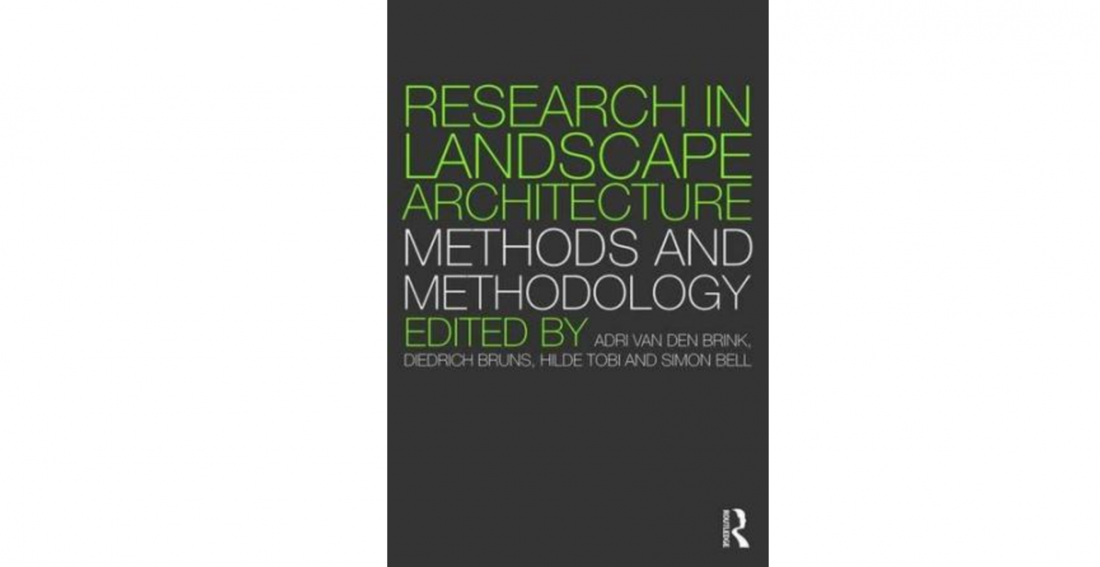 research methods and methodologies in landscape architecture - Dutch ... research methods and methodologies in landscape architecture - Dutch ...